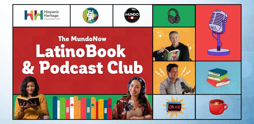 MundoNow Launches Groundbreaking Latino Book and Podcast Club to ...